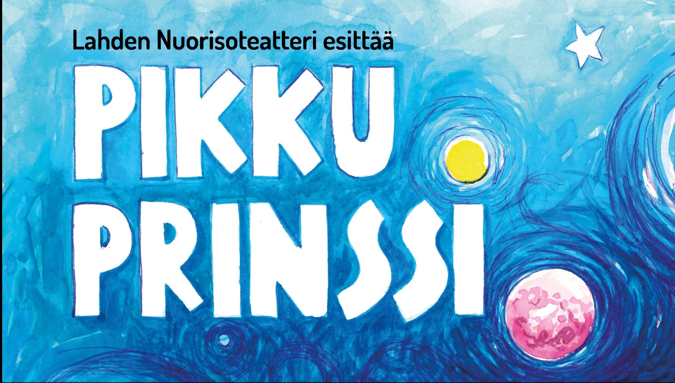 Lahden Nuorisoteatteri esittää näytelmän Pikku prinssi - Lahti
